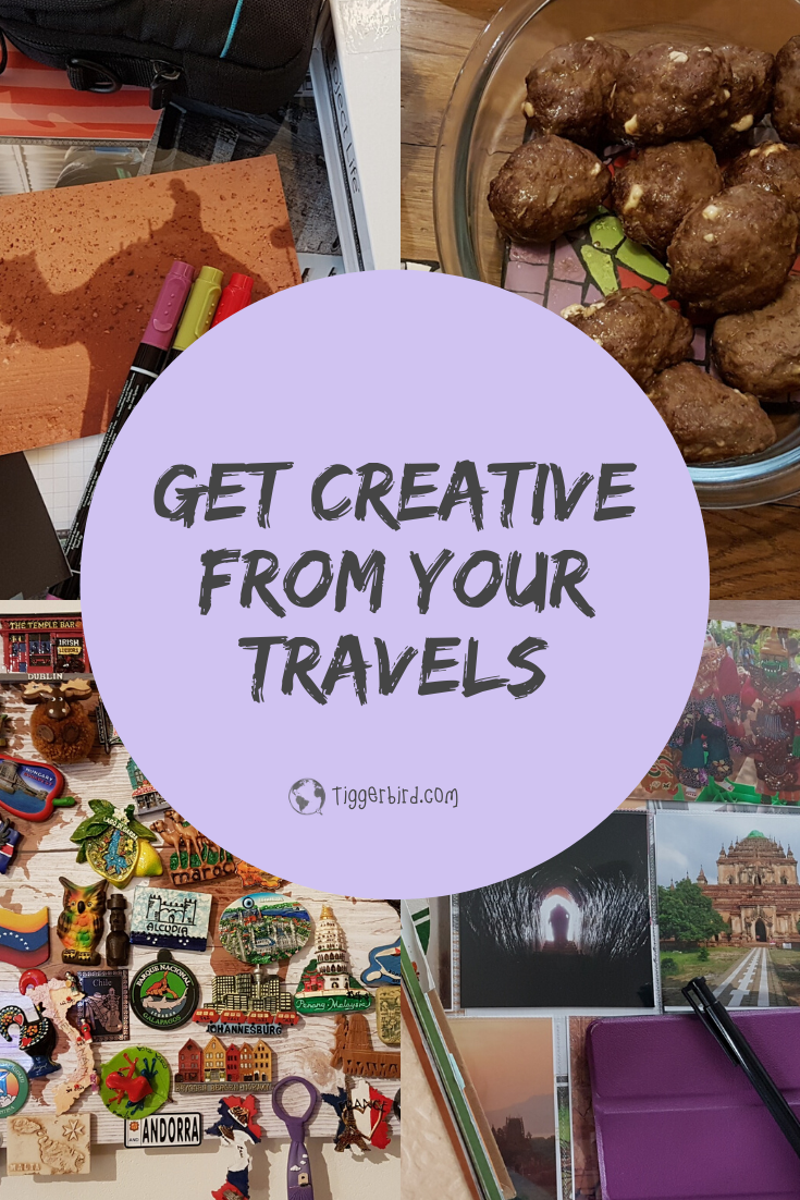 Get creative from your travels - Tiggerbird's Travels
